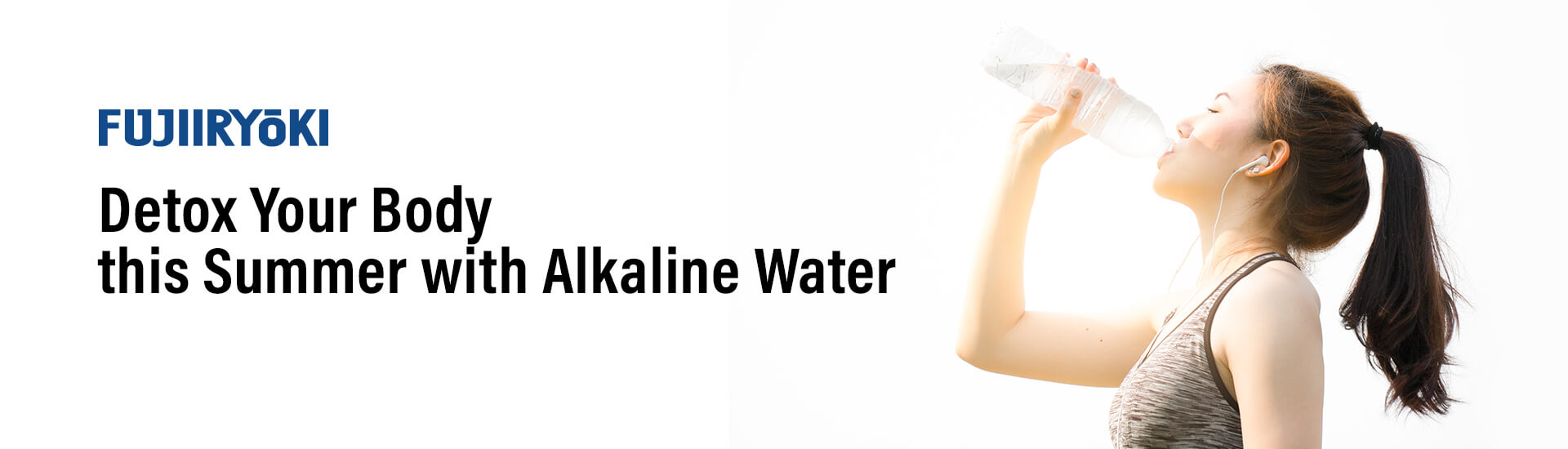 Alkaline Detox Water Detox Body Naturally Fujiiryoki Fujiiryoki India